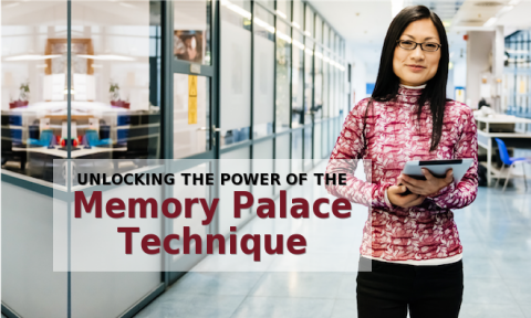 Unlocking The Power of the Memory Palace Technique